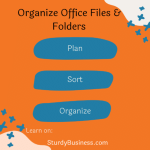 Organize Office Files And Folders: A Complete Guide